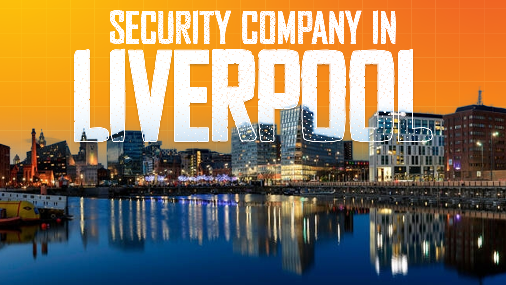 Security Guards In Liverpool | Hire 24/7 Security Services | Guard Mark ...